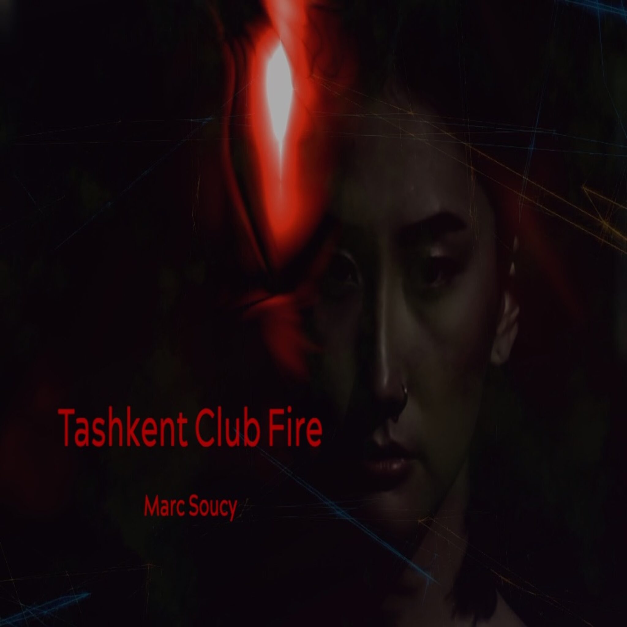 Marc Soucy – Tashkent Club Fire – Hella Fuzz
